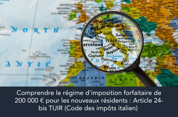 Régime d'imposition forfaitaire pour les nouveaux résidents en Ita